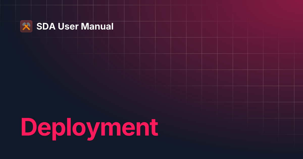 Deployment | SDA User Manual