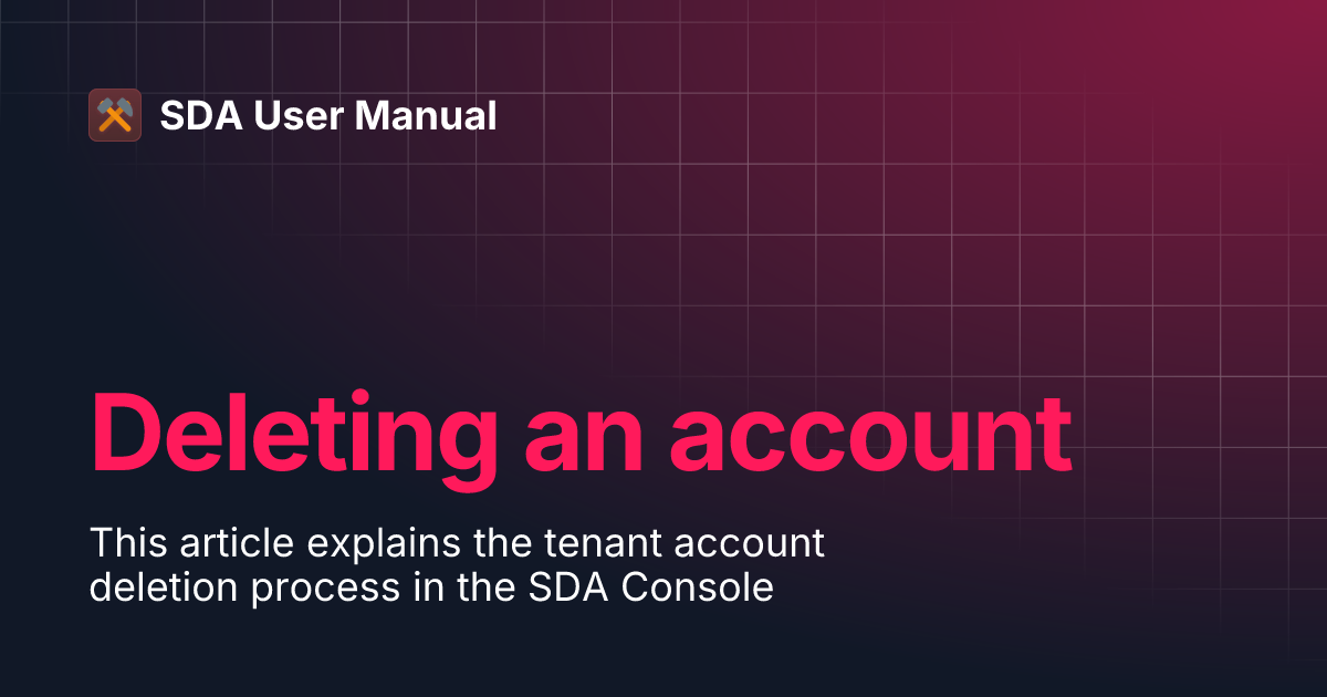 Deleting an account | SDA User Manual
